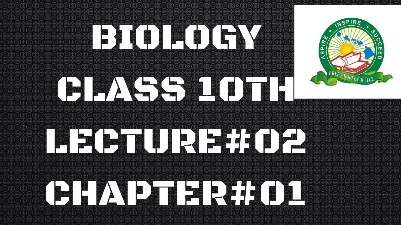 class 10th_Biology_chapter#01_lecture#02 - YouTube