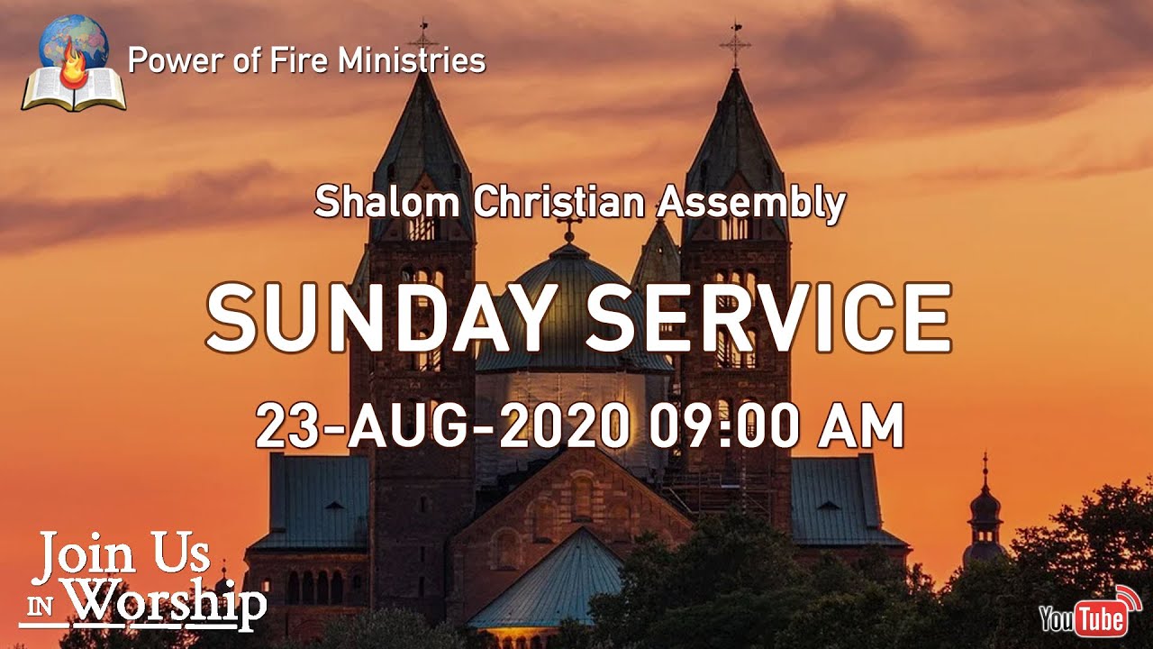 SUNDAY SERVICE (23-AUGUST-20) Pastor. Sundar Singh Edward - Shalom ...