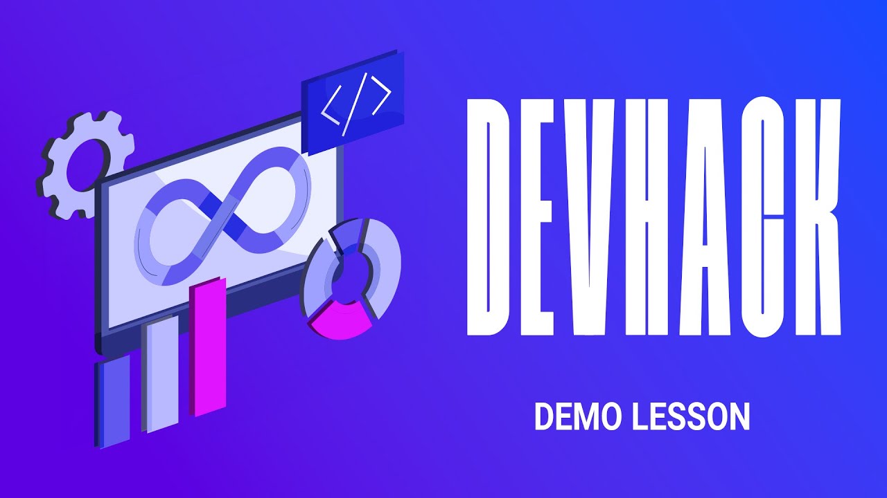DevHack | Demo Lesson - YouTube