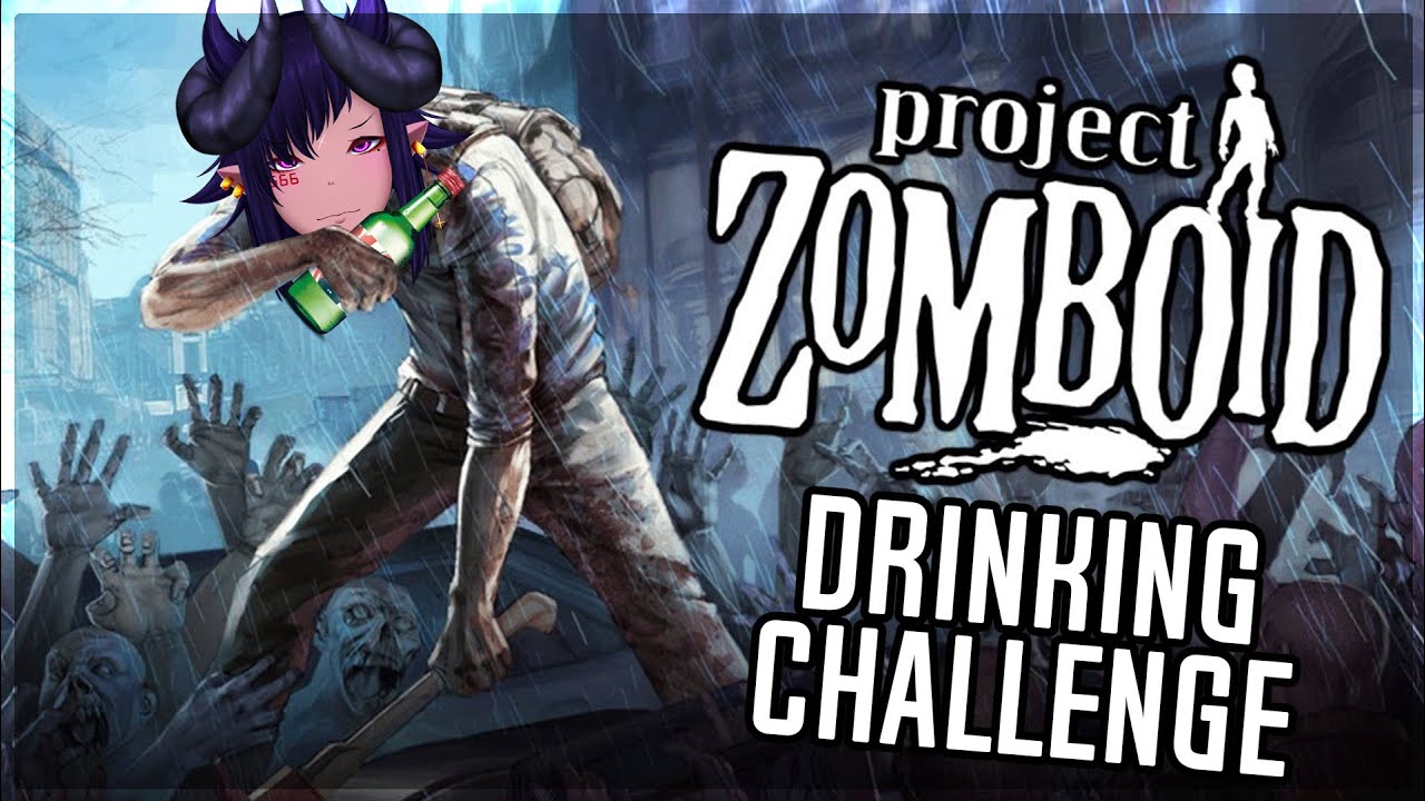 PROJECT ZOMBOID Drinking The Apocalypses Away Drinking Challenge project-zomboid-drinking-the-apocalypses-away-drinking-challenge