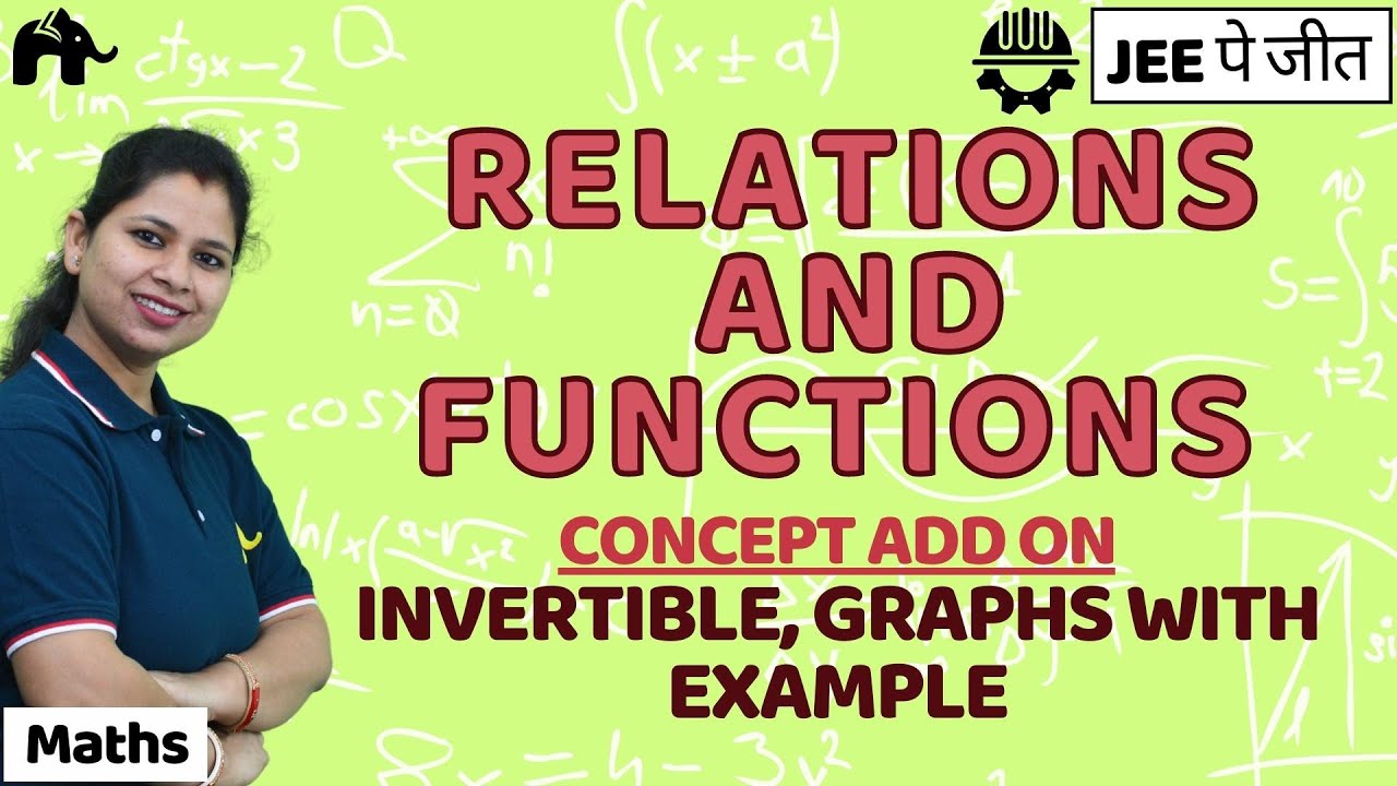 Relations And Functions Class 12 Jee Maths Invertible Graphs Examples Concept Addon Iit