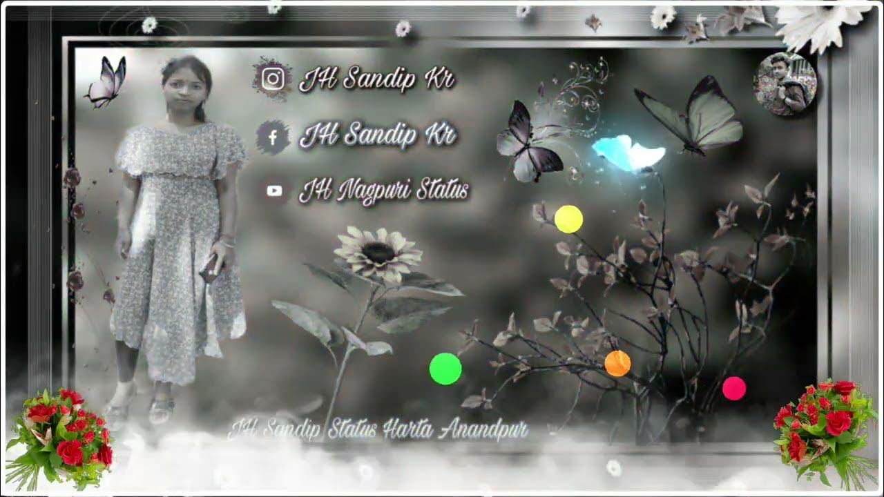 New nagpuri status JH nagpuri status sandip kr - YouTube