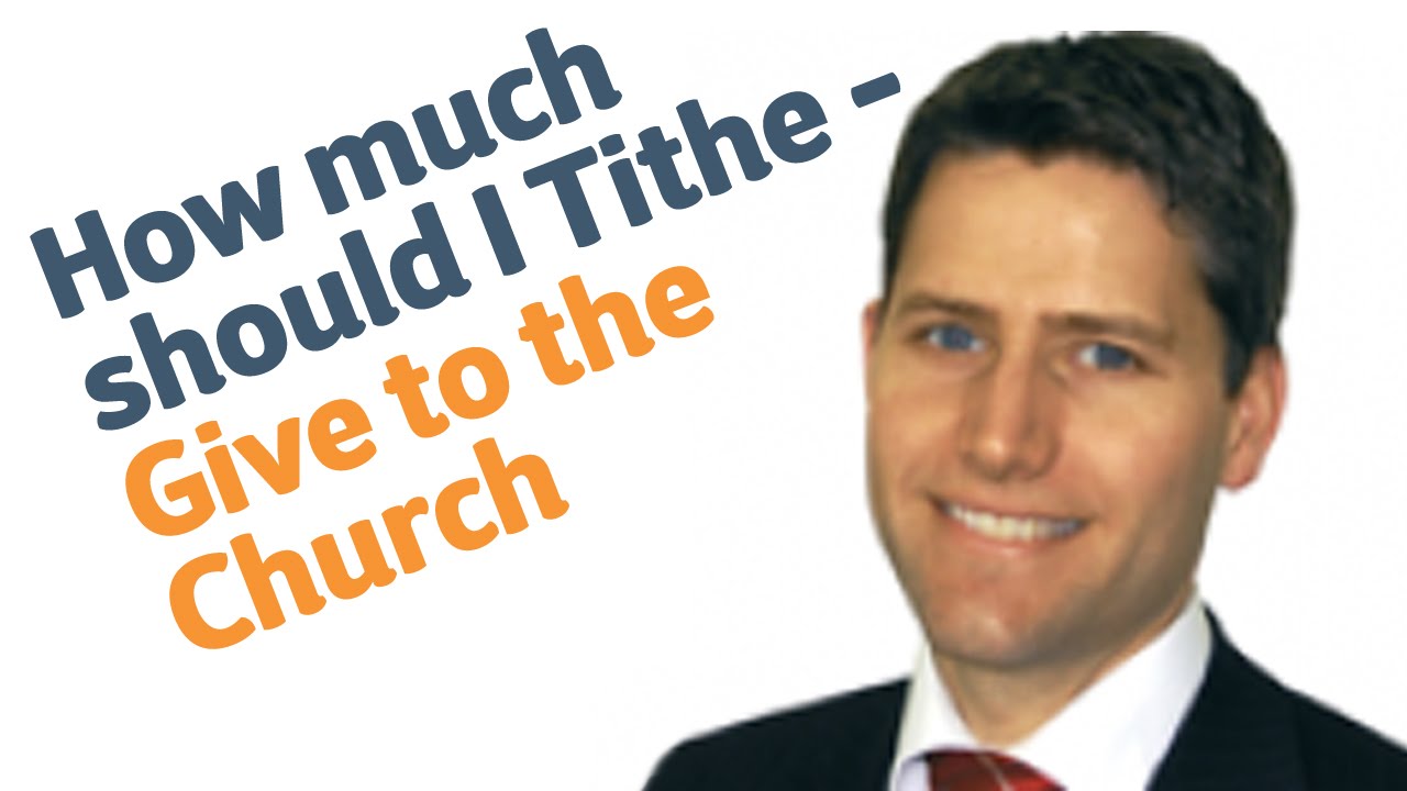 09 How much should I Tithe - Give to the Church - YouTube