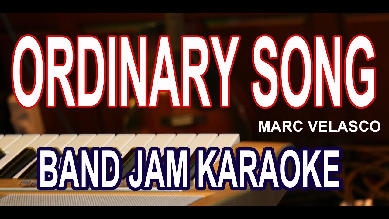 ORDINARY SONG KARAOKE - YouTube