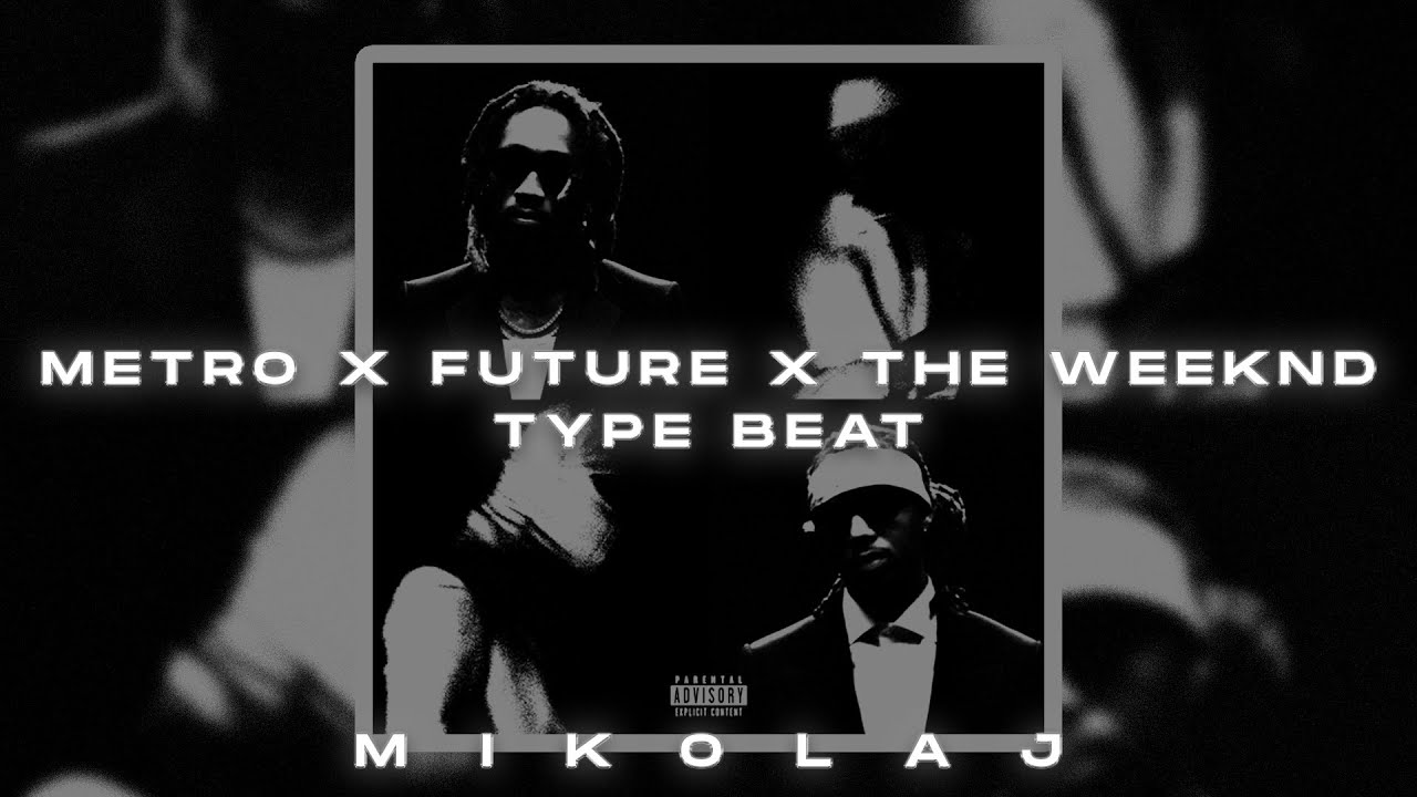[FREE] Future x The Weeknd x Metro Boomin Type Beat - "Right 4 You ...