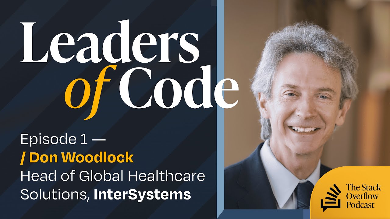 Leaders of Code EP#1 with Don Woodlock from InterSystems - YouTube