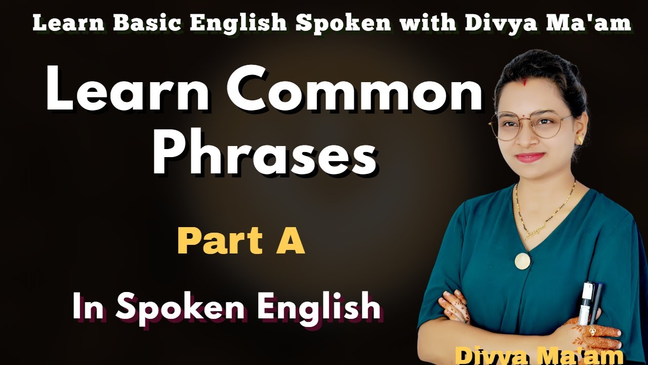 Use Of Common Phrases In English Part A Learn Basic English Spoken use-of-common-phrases-in-english-part-a-learn-basic-english-spoken