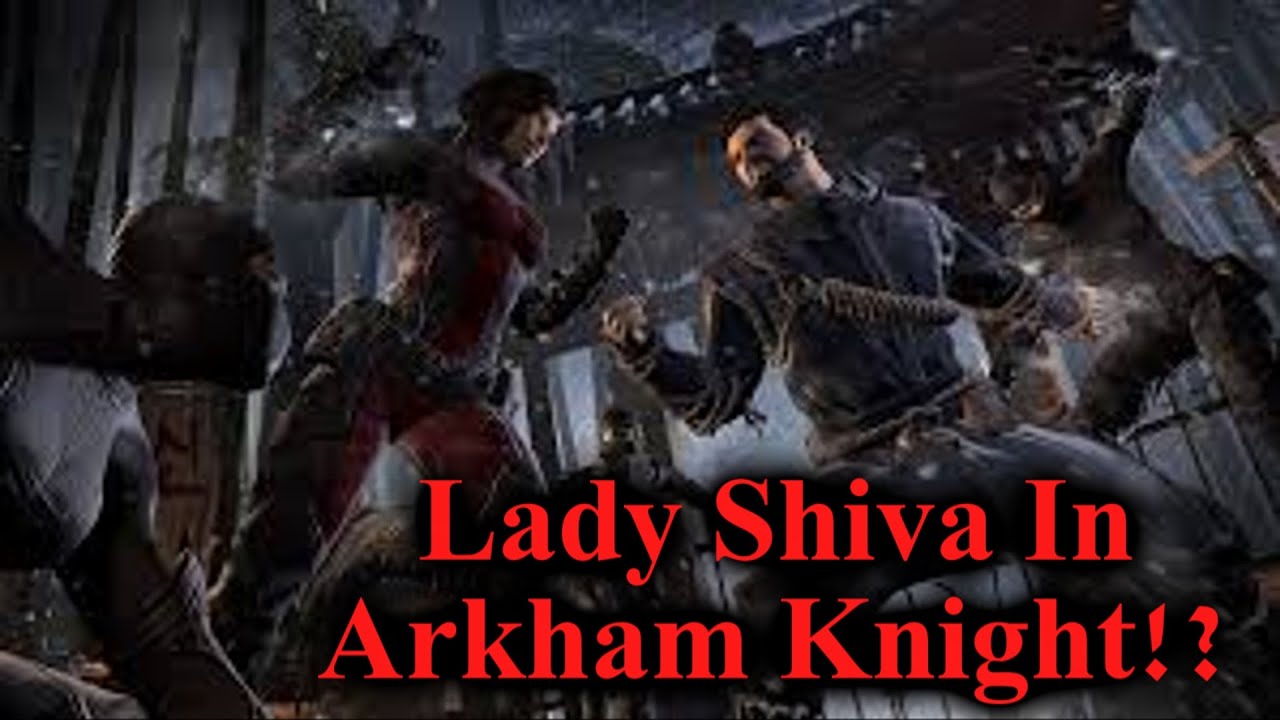 Batman Arkham Knight - Lady Shiva In Arkham Knight!? - YouTube