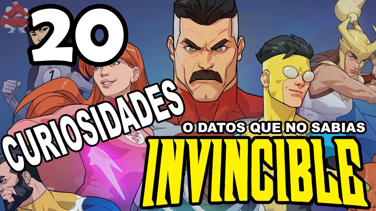 INVENCIBLE | 20 CURIOSIDADES O DATOS QUE NO SABIAS (TEMP. 1) - YouTube