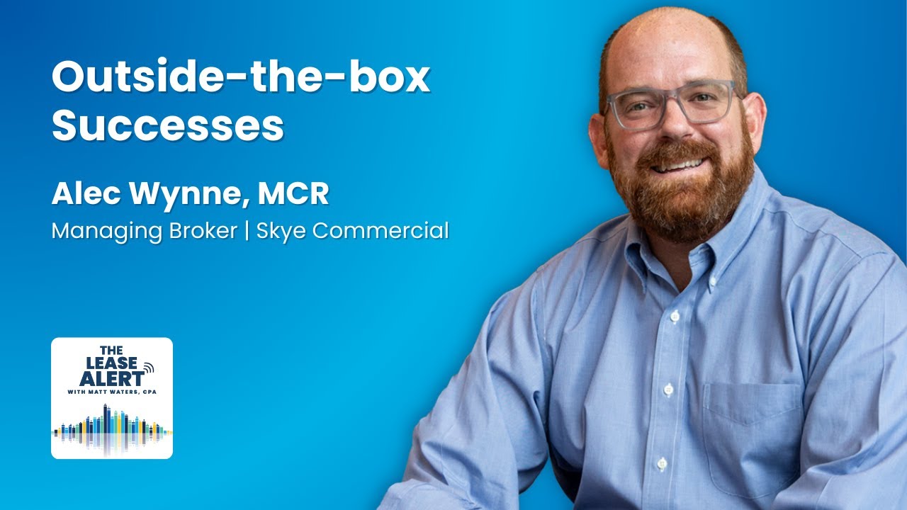 EPISODE 5: Outside-the-box Successes Alec Wynne, MCR, Managing Broker ...