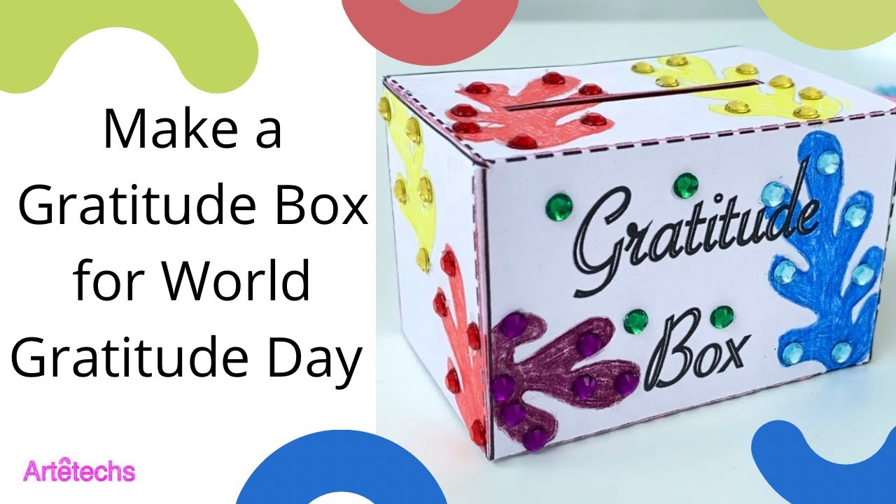 A Gratitude Box Project For Gratitude Day September 21st YouTube a-gratitude-box-project-for-gratitude-day-september-21st-youtube