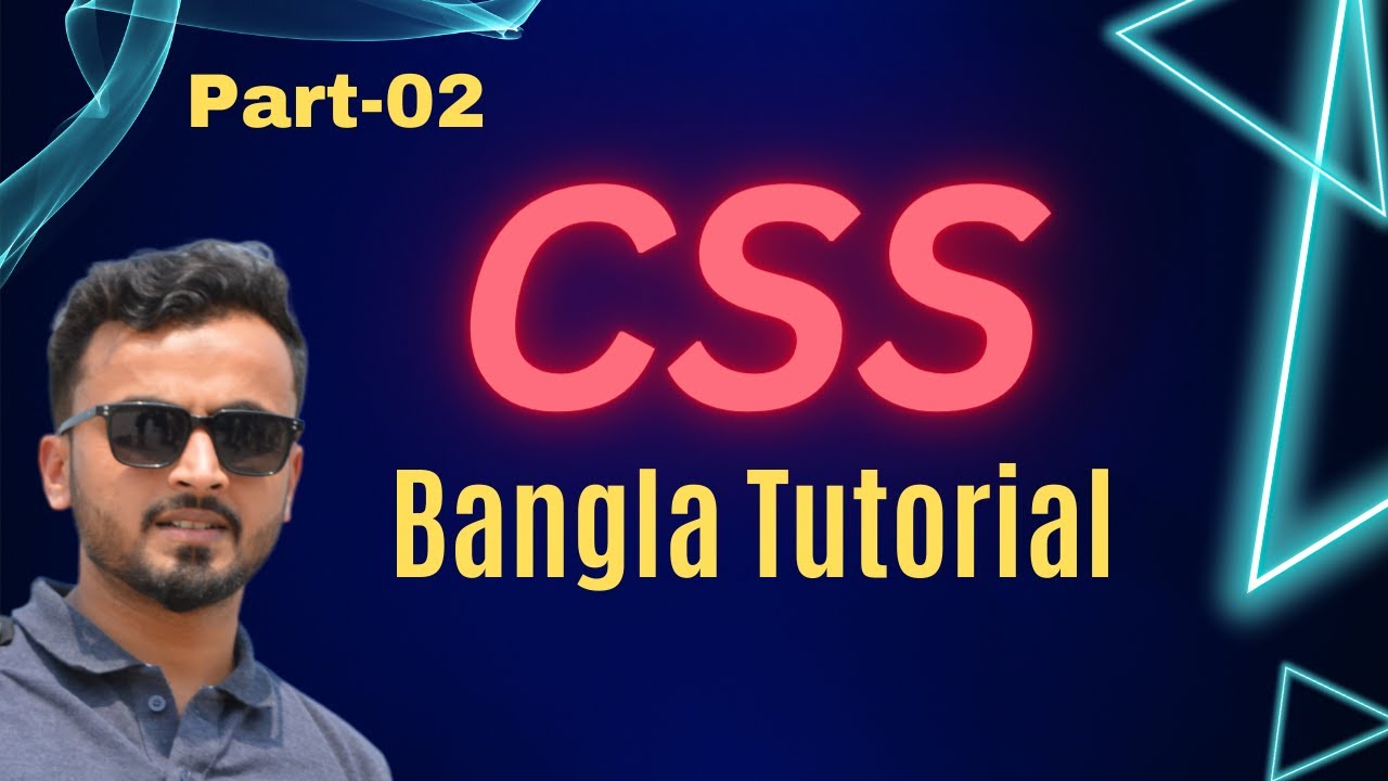 CSS Bangla Tutorial Part 2 By Freelancer Uzzal - YouTube