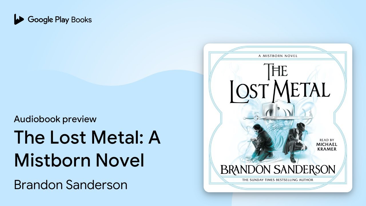 The Lost Metal: A Mistborn Novel by Brandon Sanderson · Audiobook ...