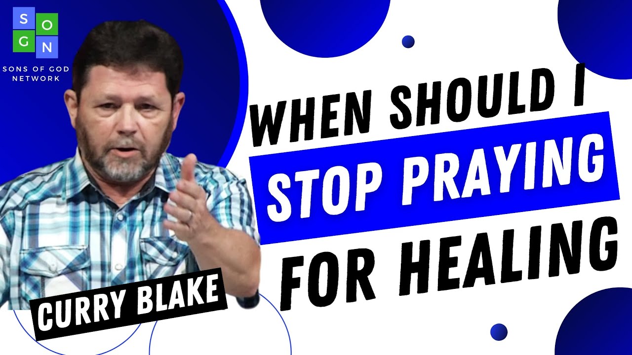 Curry Blake Healing Prayer