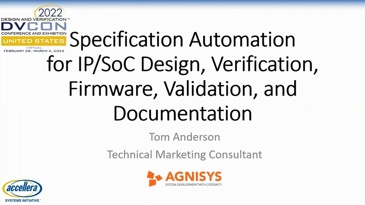 Specification Automation for IP/SoC Design, Verification, Firmware and ...