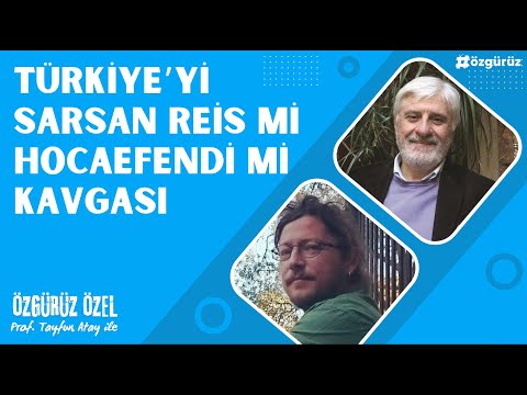 Türkiye'yi sarsan reis mi hocaefendi mi kavgası! | Prof. Tayfun Atay anlattı