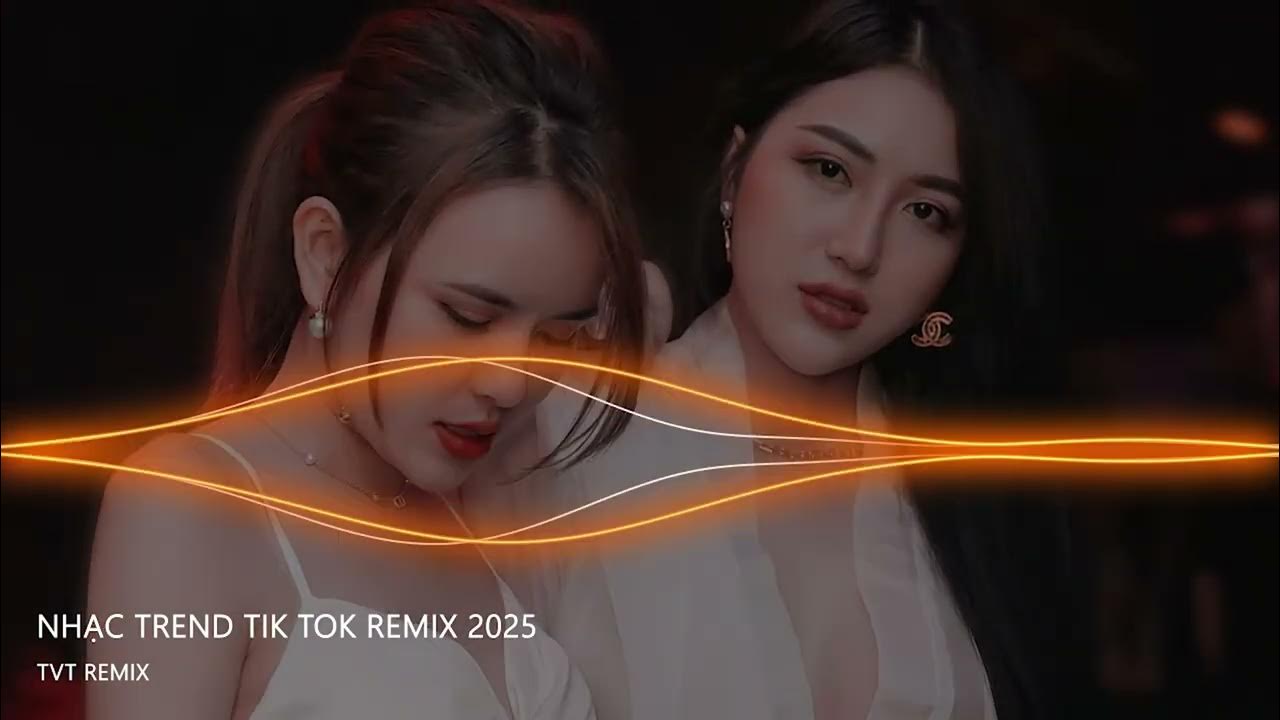 TRACKLIST | BXH Nhạc Trẻ EDM Hot Trend TRIỆU VIEW - Top 15 Bản EDM TikTok Hay Nhất 2025 - YouTube