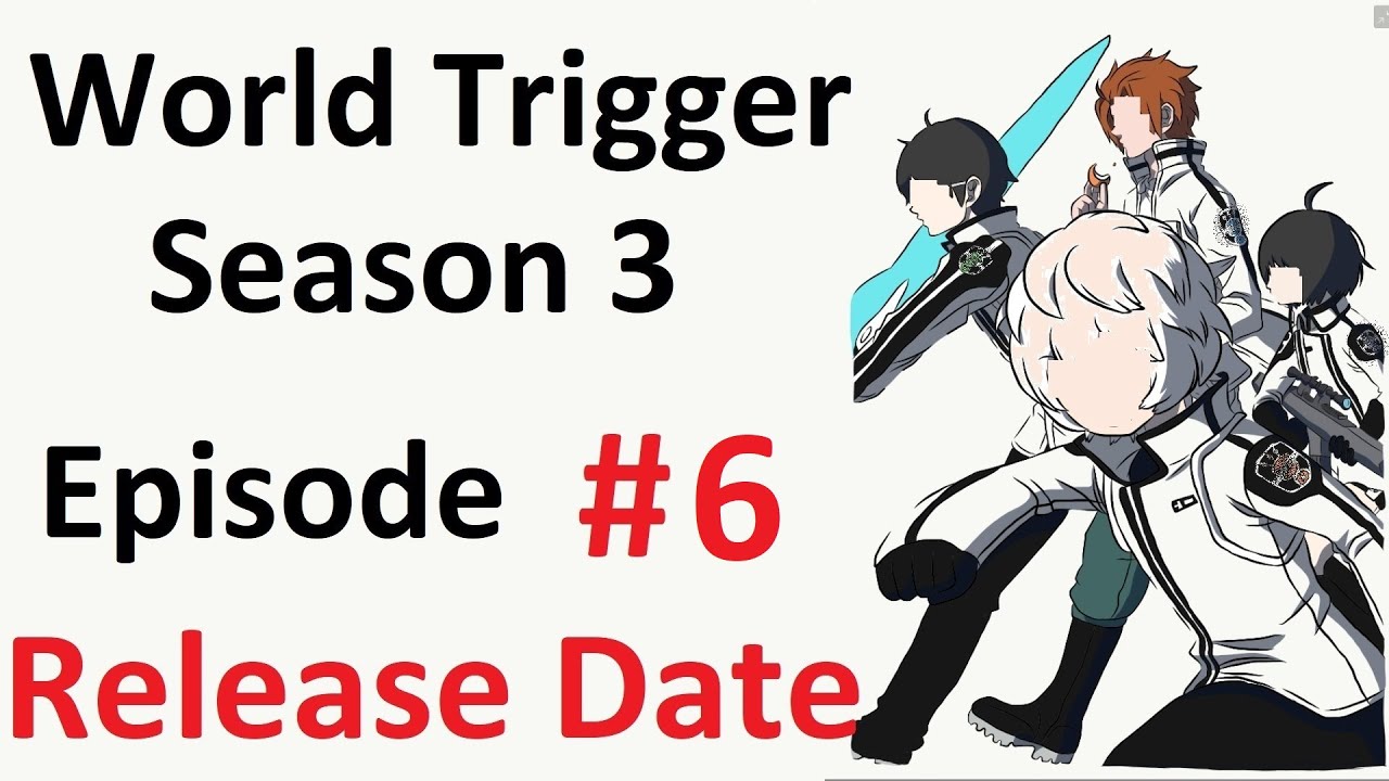 World Trigger Season 3 Episode 6 Release Date - YouTube