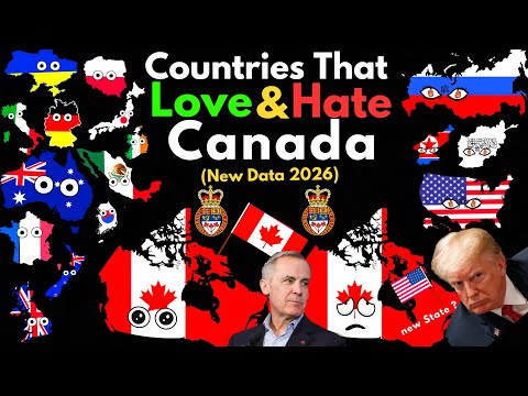 Countries That Love/Hate Canada (New Data 2026)