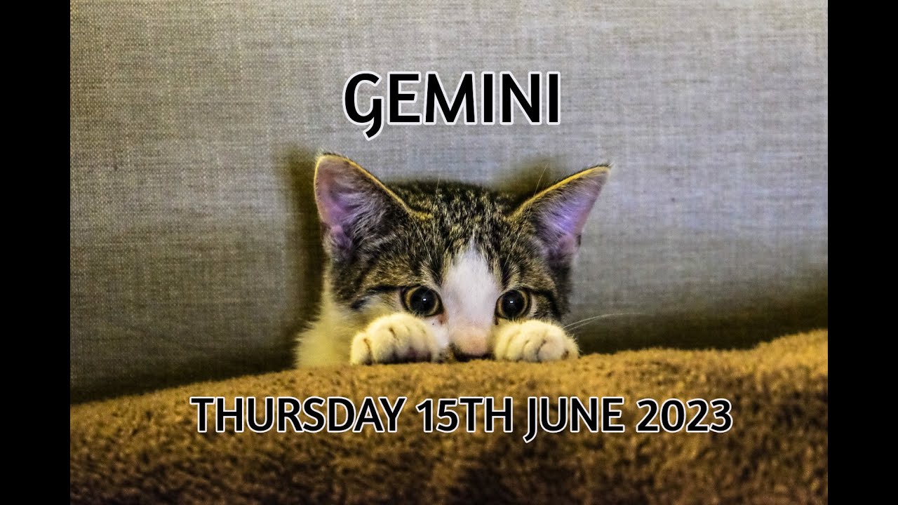 GEMINI | THURSDAY JUNE 15TH 2023 | DAILY TAROT READING - YouTube