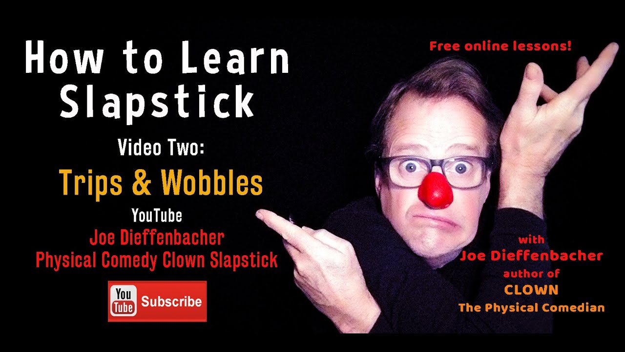 How to Learn Slapstick: Trips and Wobbles - YouTube