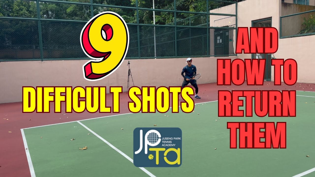 9 Difficult Shots & How to Return Them - YouTube