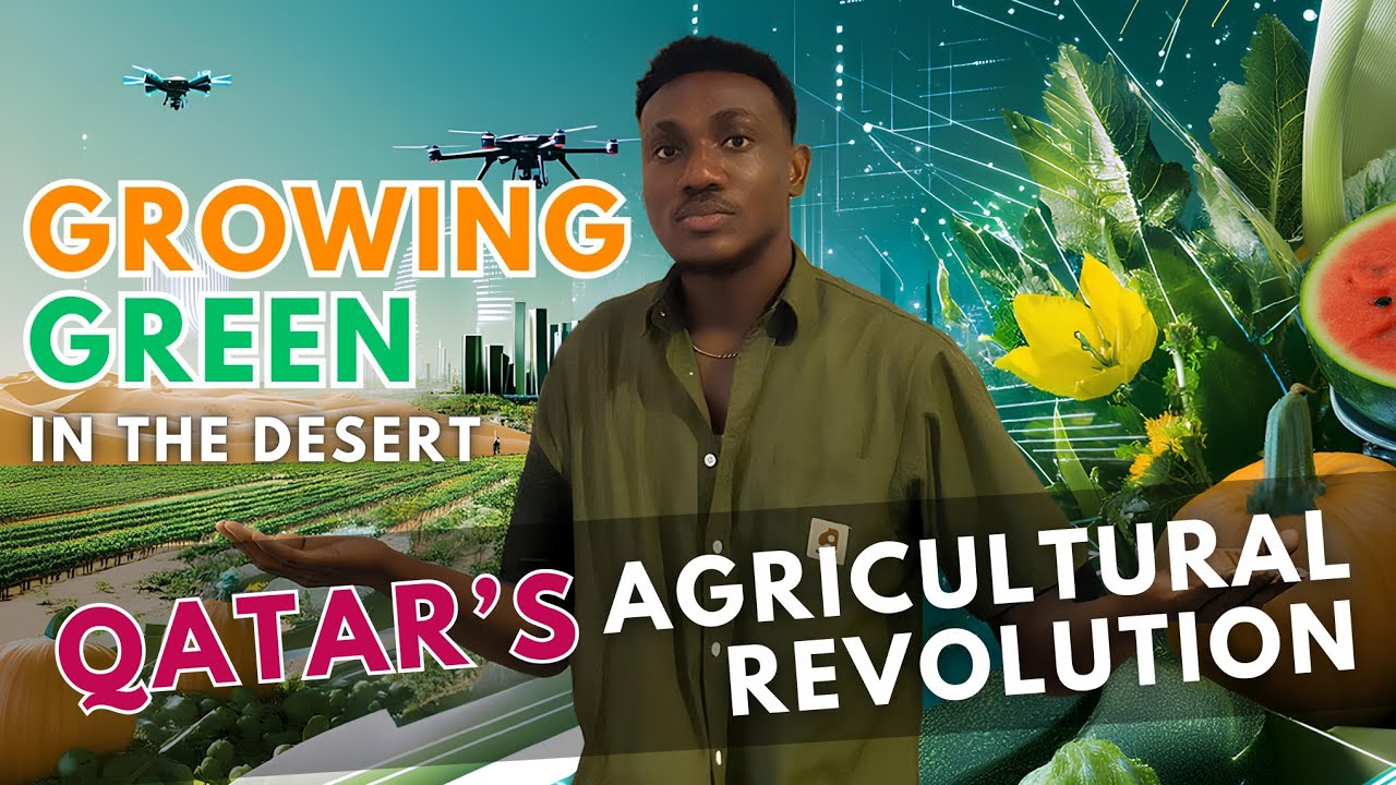 Agriculture |The next plan of Qatar,Vision 2030 Explained - YouTube
