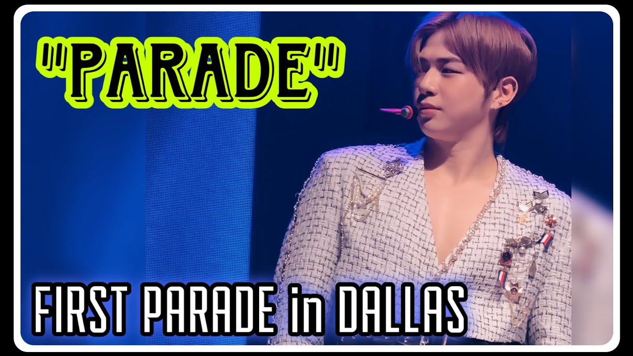 [DALfancam]KANG DANIEL “PARADE” FIRST PARADE in DALLAS 퍼레이드 직캠 - YouTube