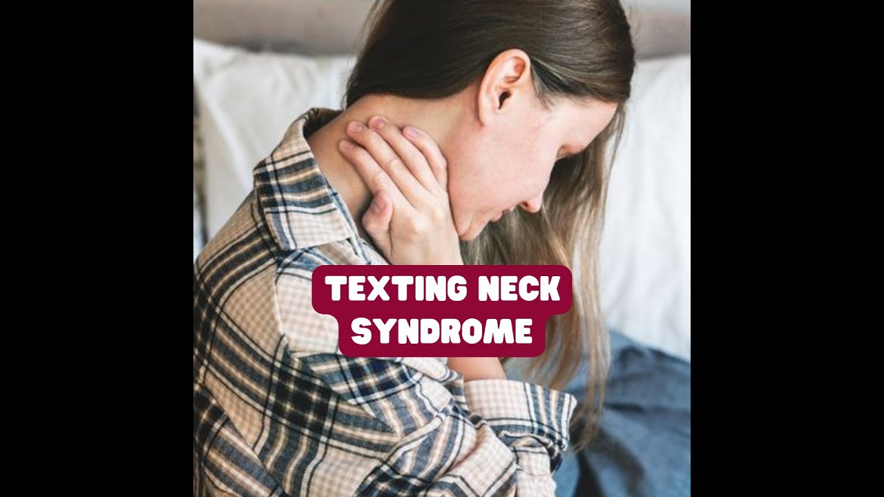 How to combat texting neck syndrome resulting from the modern lifestyle ...