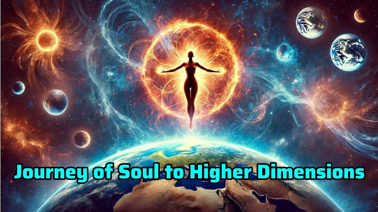 Journey of Soul to Higher Dimensions - YouTube
