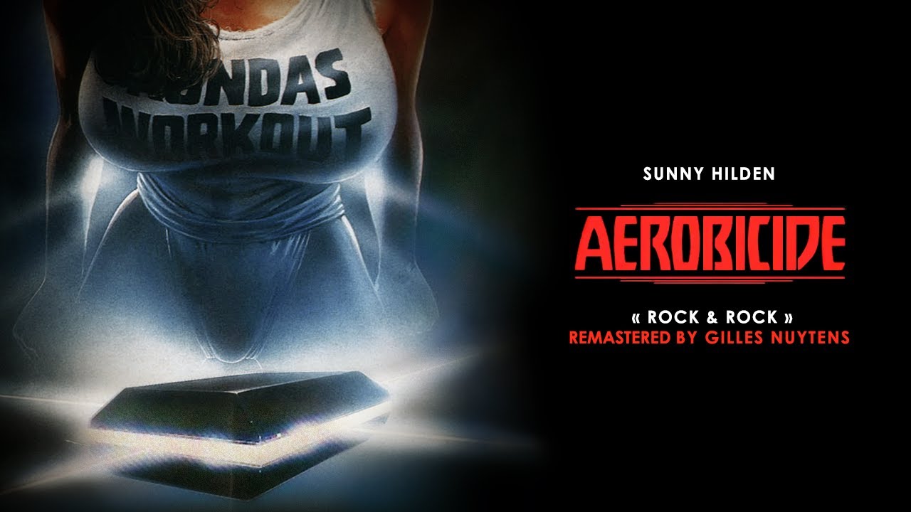 Sunny Hilden - Rock & Rock - Aerobicide (Killer Workout) [Remastered by ...
