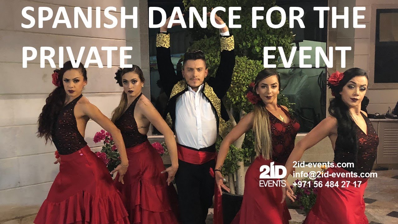 SPANISH DANCE FOR THE PRIVATE EVENT - YouTube