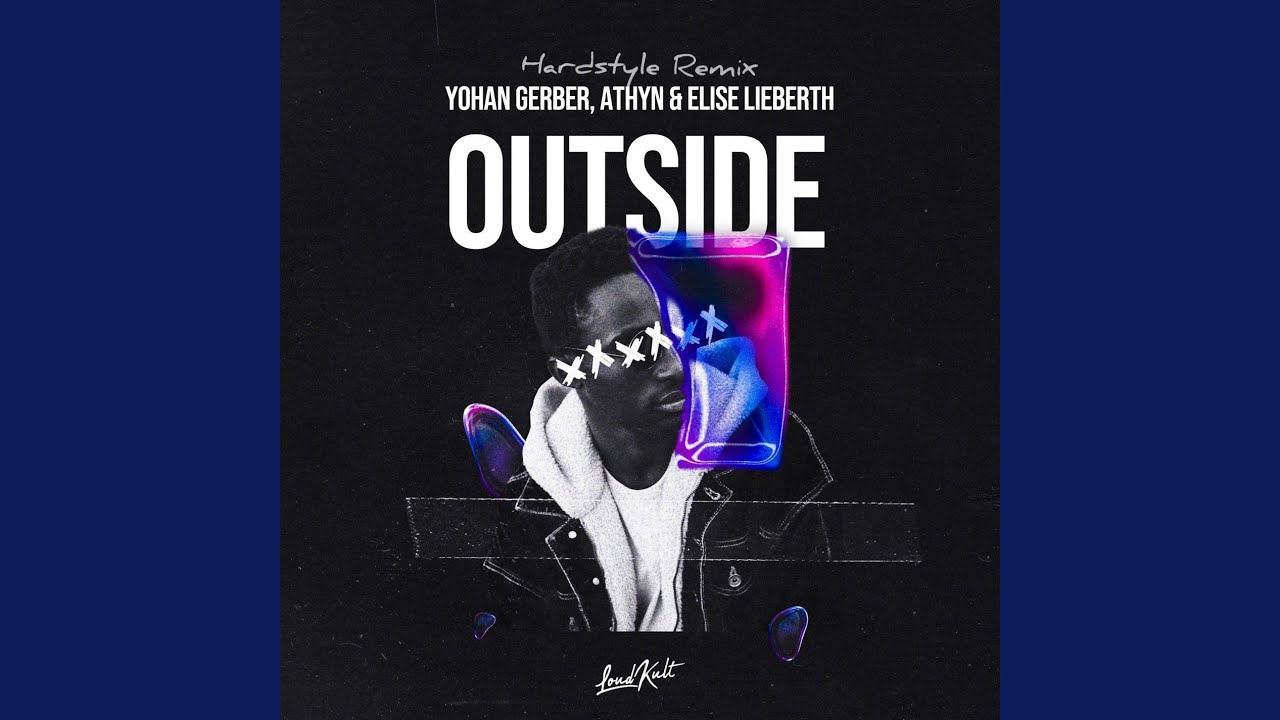 Outside (Hardstyle Remix) - YouTube