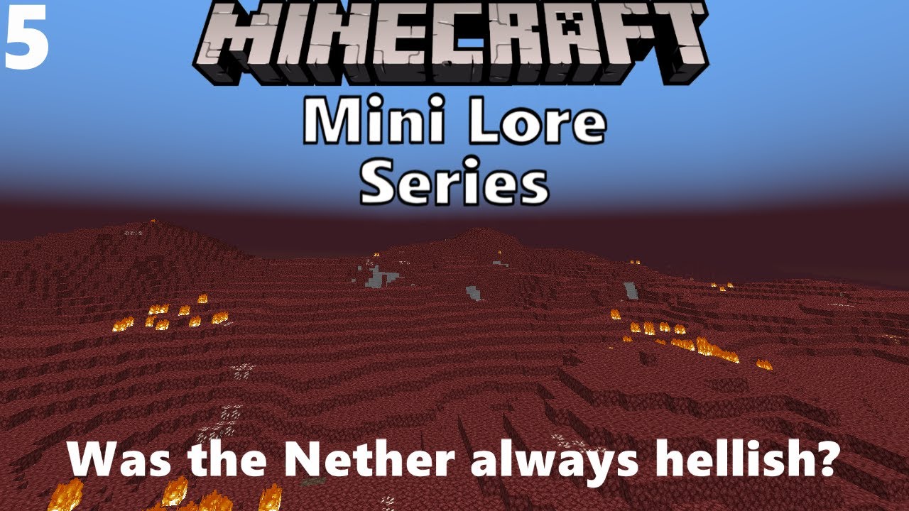 The Nether | Minecraft Mini Lore Series | Episode 5 - YouTube