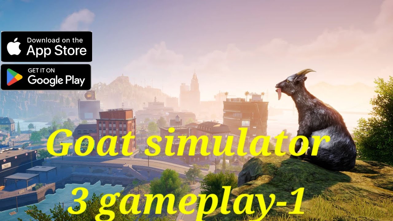 Goat simulator 3 gameplay-1| high graphics | Android and IOS| PC and ...