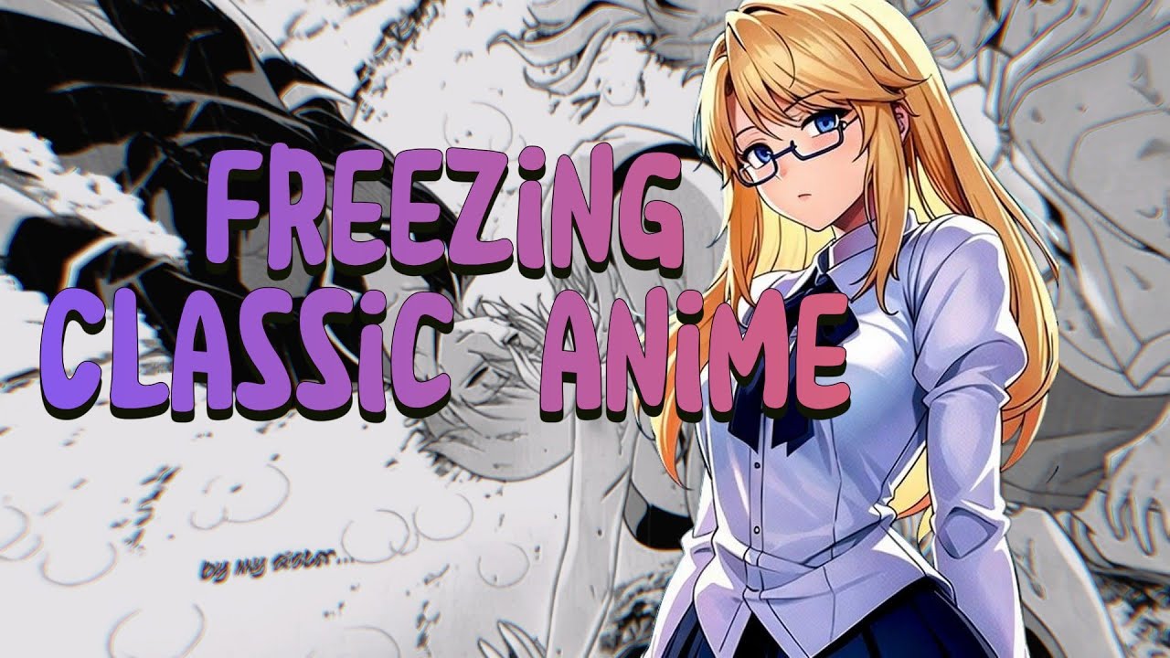 Outclass Classic Anime | Freezing anime intro and overview. - YouTube