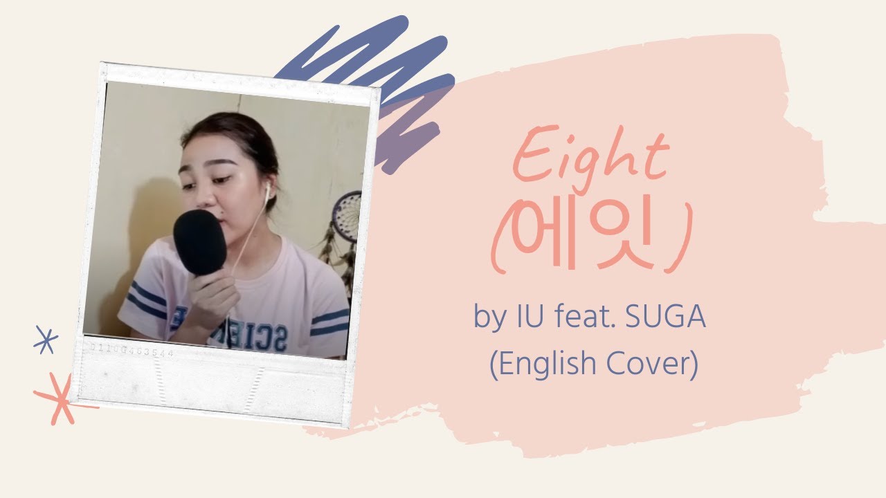 Eight (에잇) - IU feat. SUGA (English Cover) - YouTube