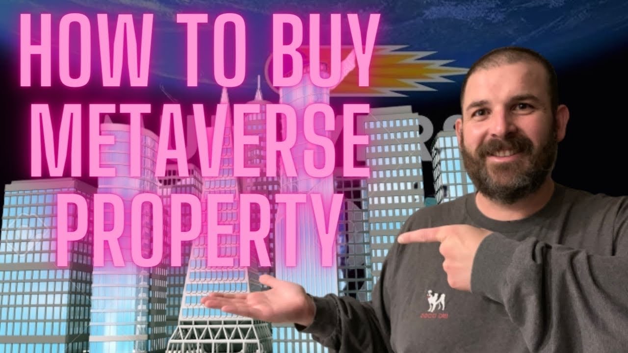 How to buy property in the Metaverse - Multiverse - Infiniverse - YouTube