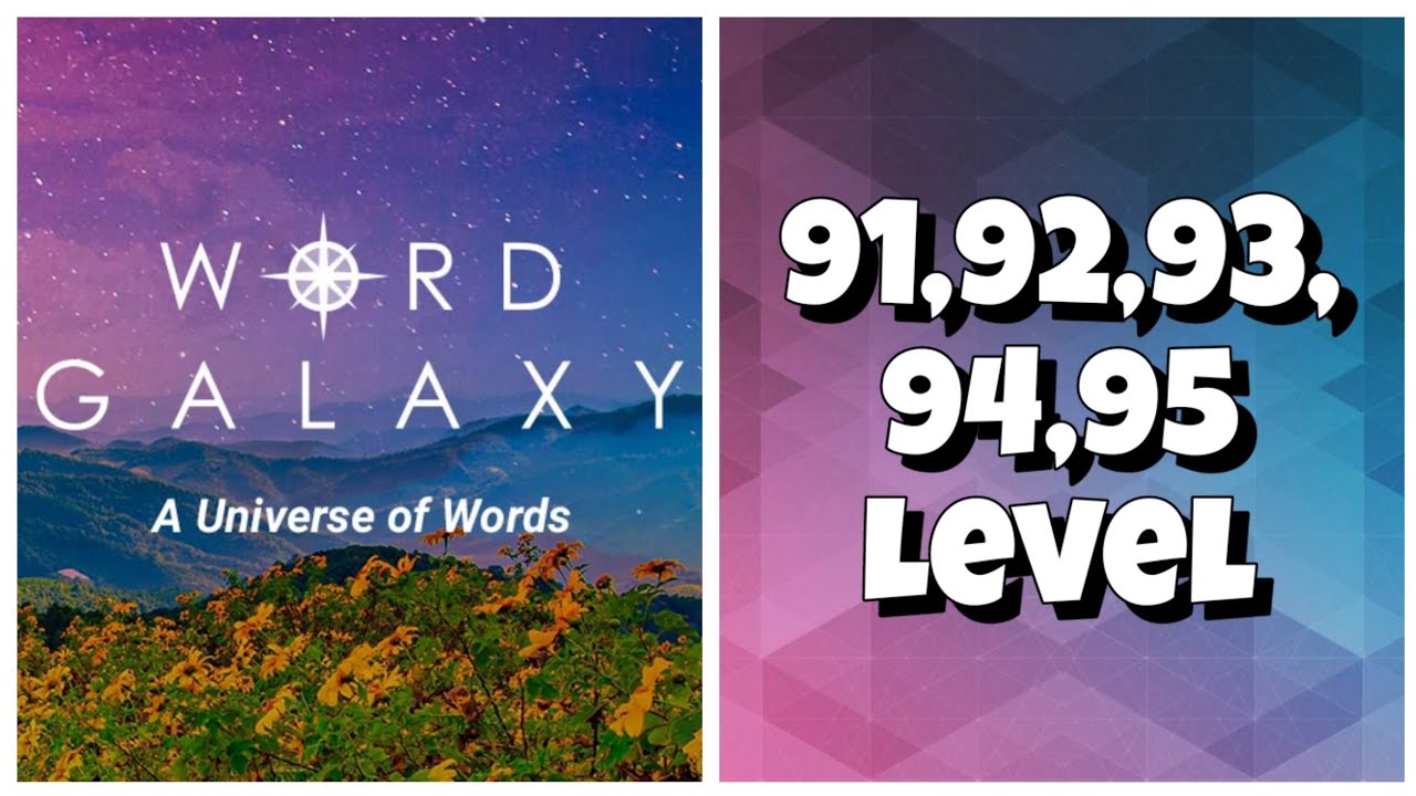 Word Galaxy Challenge - 91,92,93,94,95 Level Answers - YouTube