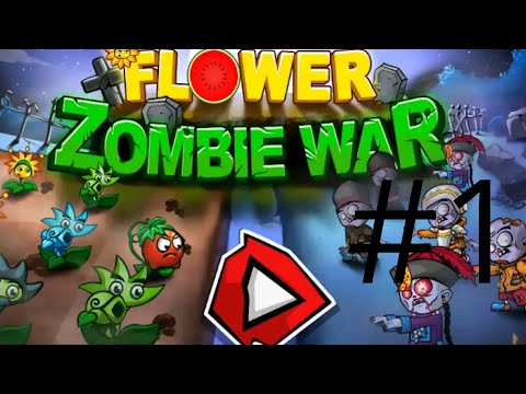 Flower Zombie War - #1 - YouTube
