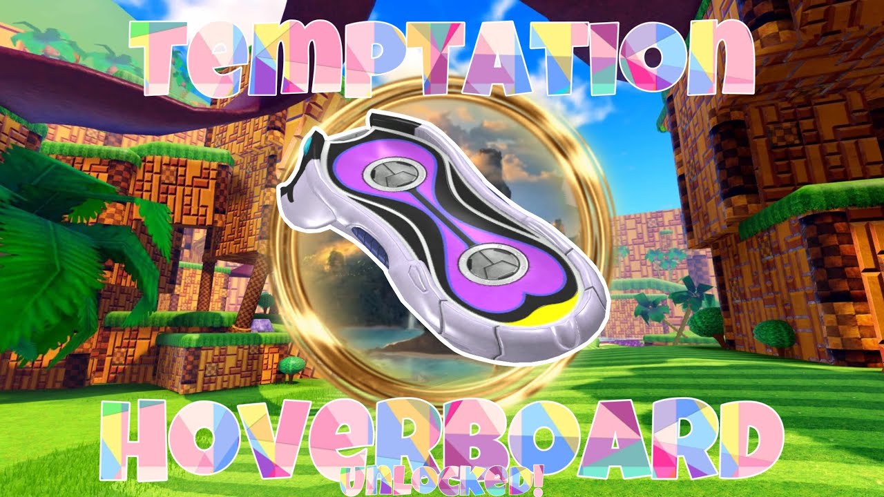Temptation Hoverboard is finally UNLOCKED! - Sonic Speed Simulator ...