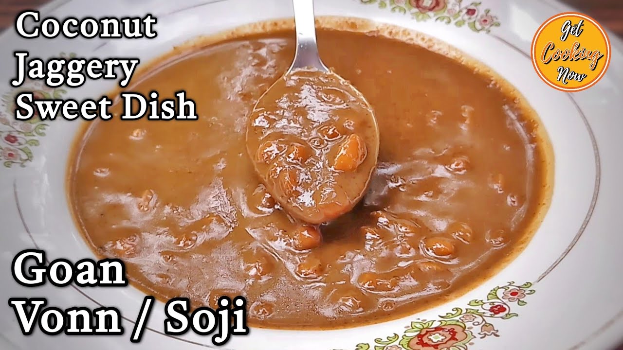 Tasty Goan Vonn Recipe | Goan Soji Recipe | Kazarachi Dal | Vorne ...