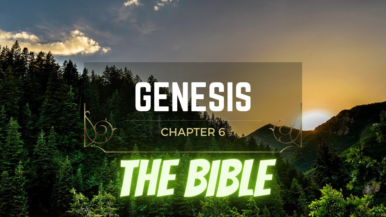 The Bible Study Genesis Chapter 6 - YouTube