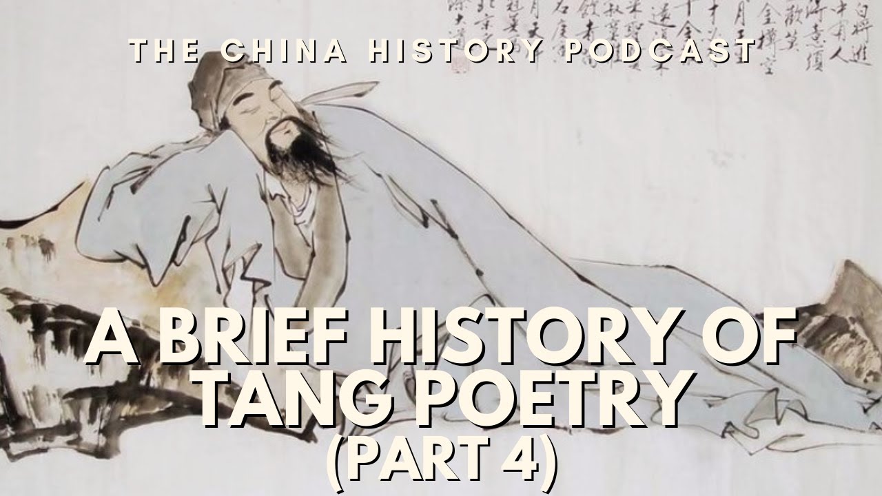 A Brief History of Tang Poetry (Part 4) | Ep. 221 - YouTube
