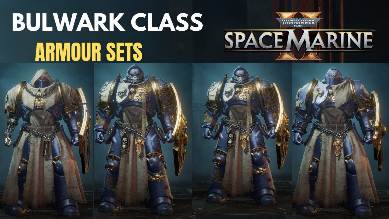 WARHAMMER 40K SPACE MARINE 2 | BULWARK CLASS | ALL ARMOUR SETS - YouTube