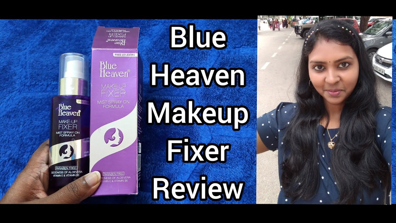 Blue Heaven Makeup Fixer Review || Affordable Makeup products || In ...