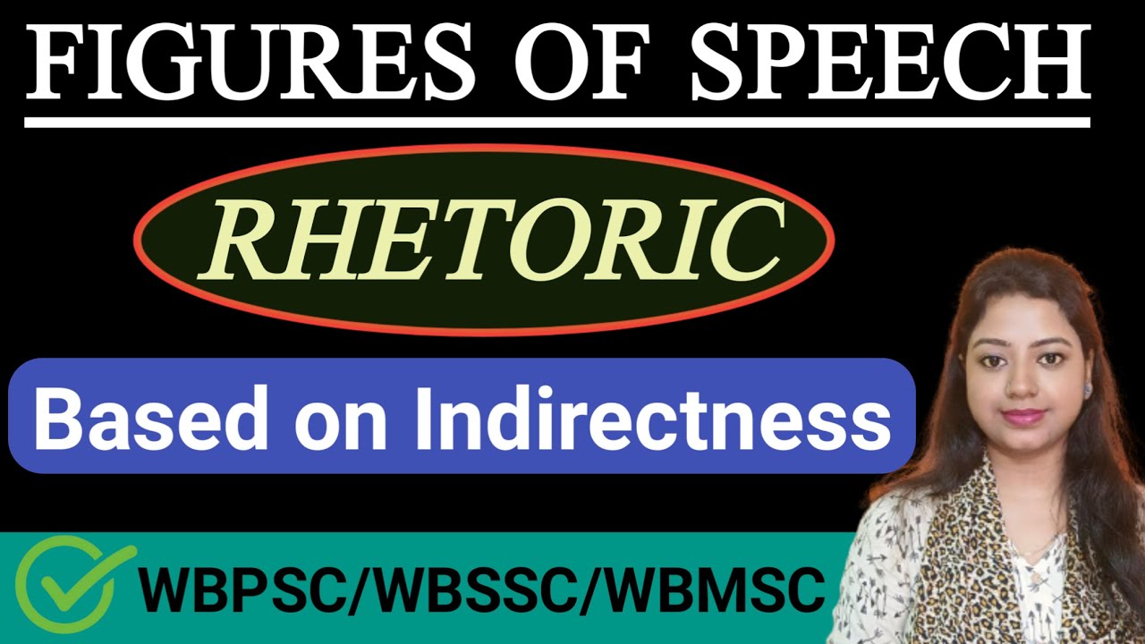 Rhetoric| Figures based on Indirectness|Figures of Speech|WBPSC Figures ...