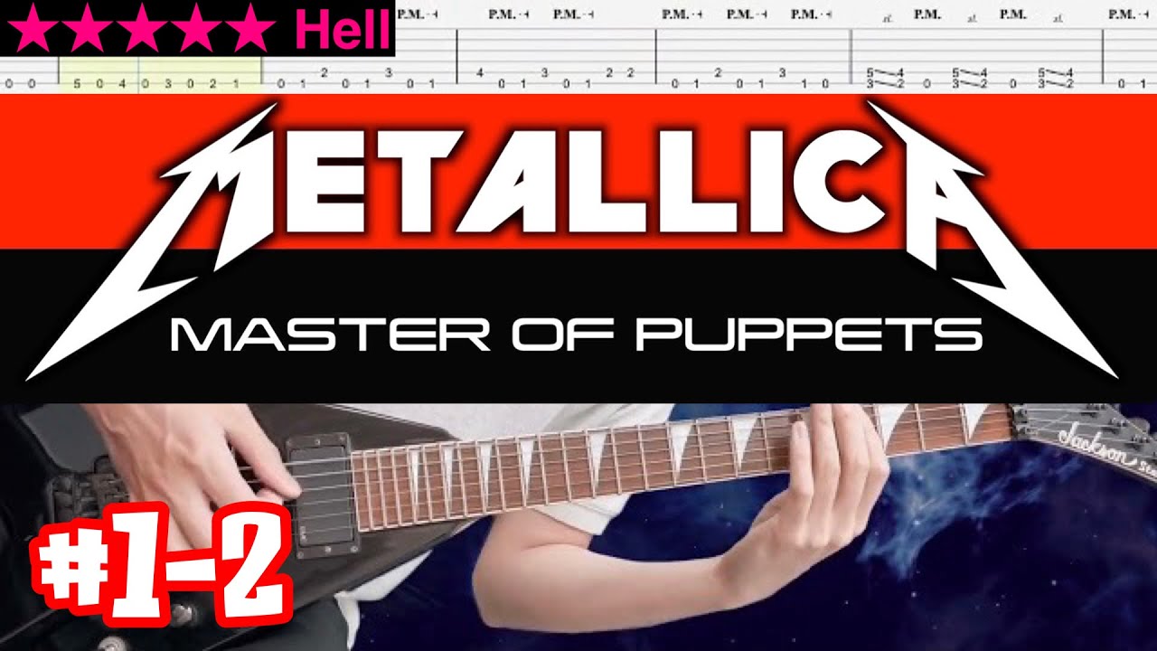 Metallica - Master Of Puppets #1-2【BPM=180~220 + TAB】 - YouTube