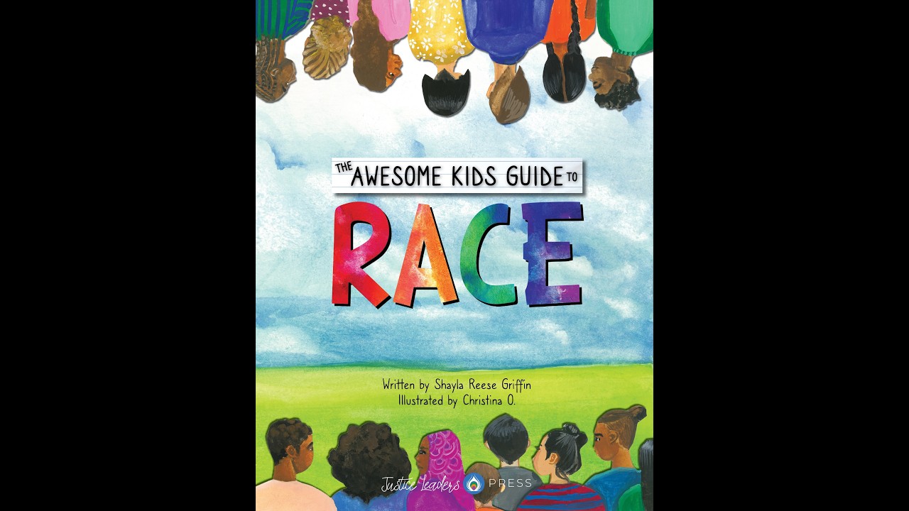 The Awesome Kids Guide to Race | Read Aloud | by Shayla Reese Griffin ...