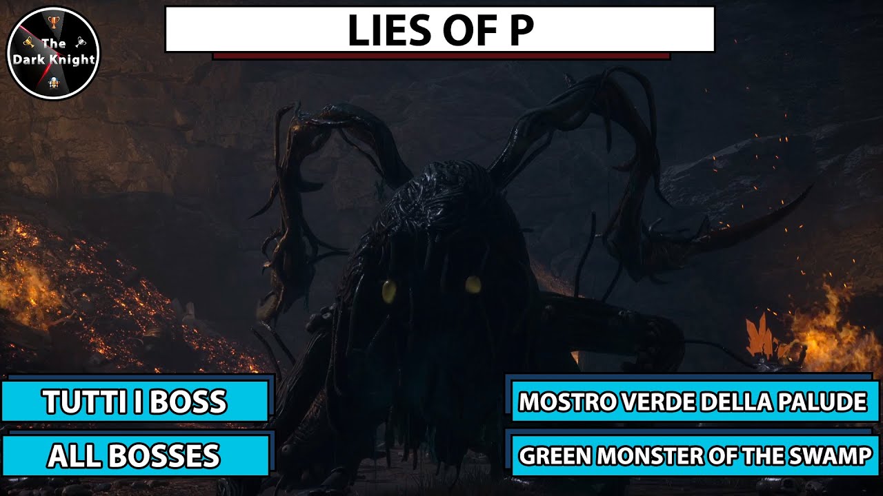 Lies of P: Tutti i boss - Mostro verde della palude (Green Monster of ...